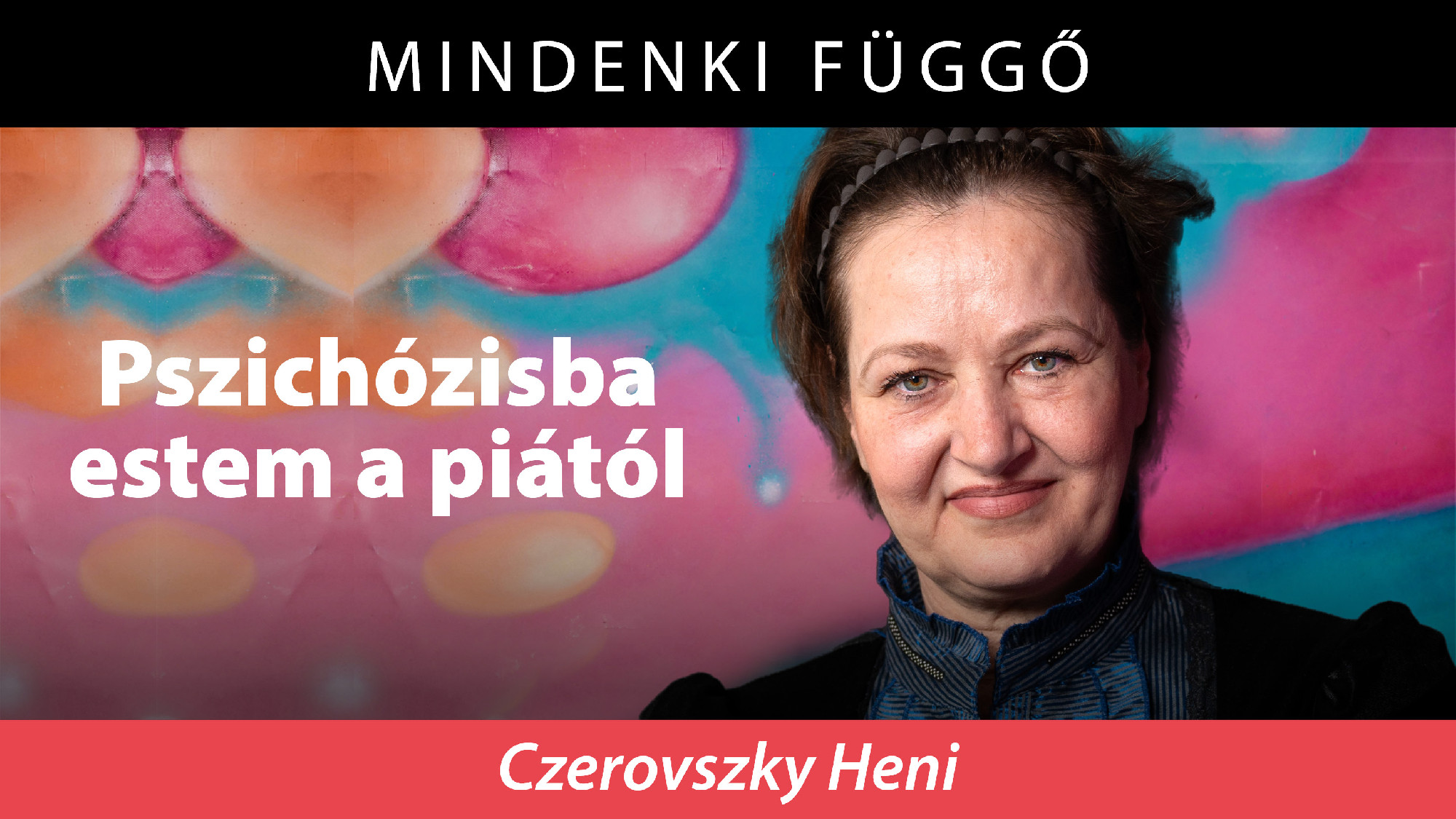 Czerovszky Heni: Elküldtek a színművészetiről, mert nem tettem meg ...
